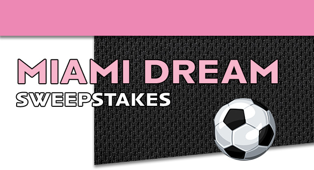 Inter Miami Dream Sweepstakes